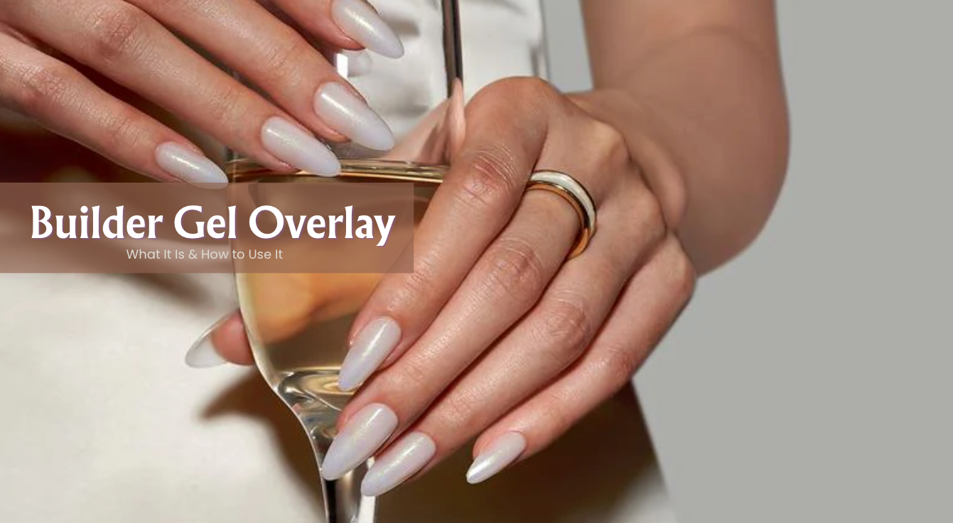 Builder Gel Overlay: What It Is & How to Use It – BTArtbox Nails